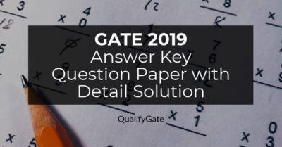 GATE 2019 Answer Keys, Question paper with Solution